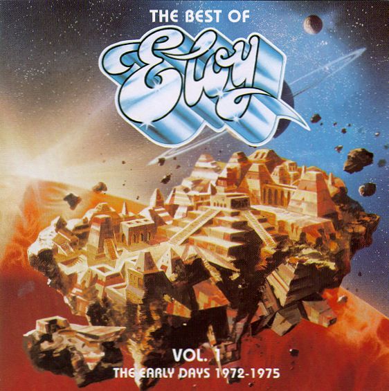 The Best of Eloy: Vol. 1 - The Early Days 1972-1975 by Eloy ...