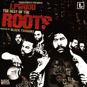 The Best of The Roots by The Roots (Mixtape, East Coast Hip Hop ...