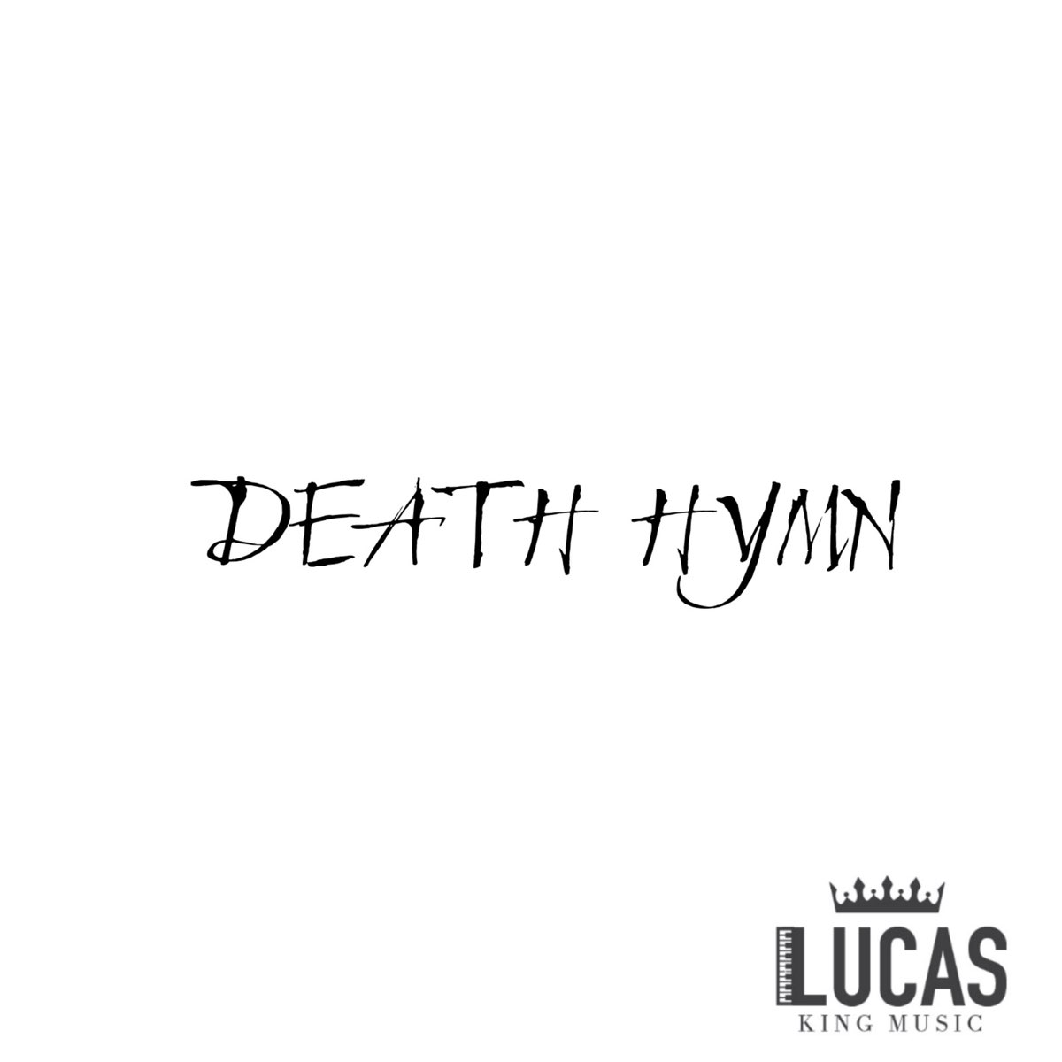 Death Hymn by Lucas King (Single): Reviews, Ratings, Credits, Song list ...
