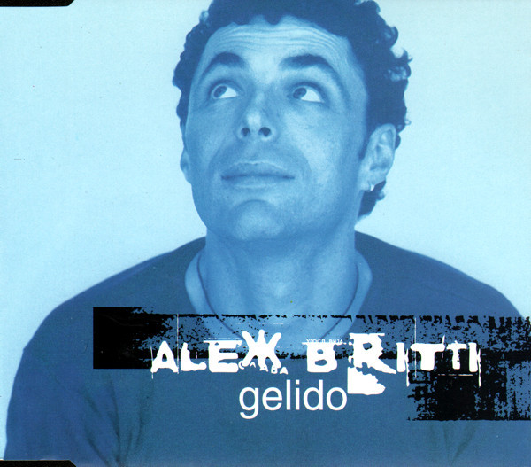 Gelido by Alex Britti (Single; Universal; UMD 77574): Reviews, Ratings ...