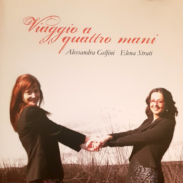 Viaggio a quattro mani by Alessandra Gelfini & Elena Strati (Album ...