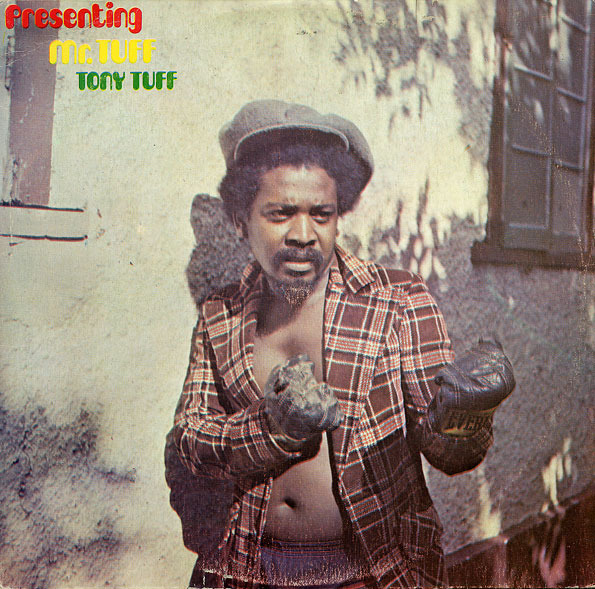 Presenting Mr Tuff by Tony Tuff (Album): Reviews, Ratings, Credits ...