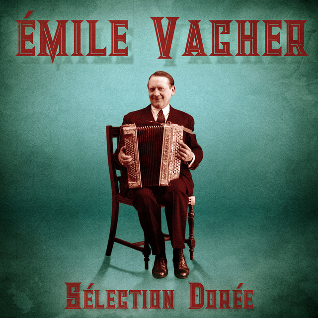 Sélection dorée by Émile Vacher (Compilation, Musette): Reviews ...