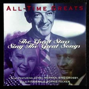 All-Time Greats: The Great Stars Sing the Great Songs by Various ...