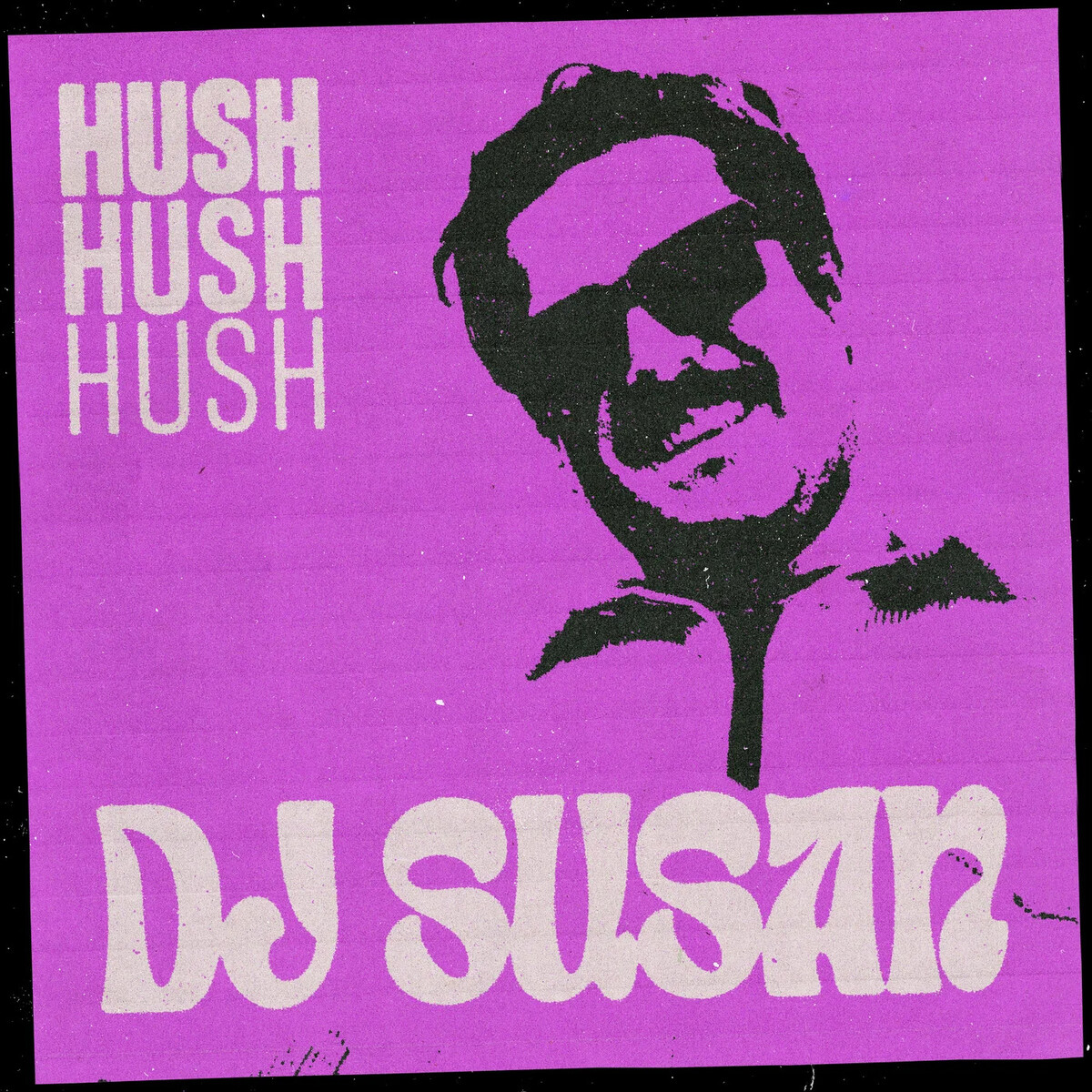 Hush by DJ Susan (Single): Reviews, Ratings, Credits, Song list - Rate ...