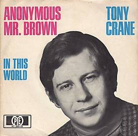 Anonymous Mr. Brown / In This World by Tony Crane (Single; Pye; HT ...