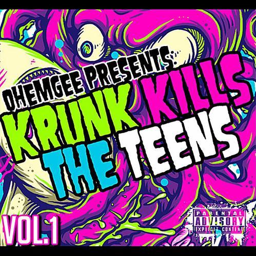 Krunk Kills the Teens by OhEmGee (Album, Crunkcore): Reviews, Ratings ...