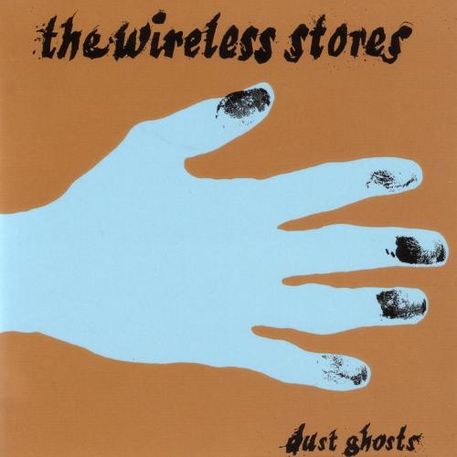 Dust Ghosts by The Wireless Stores (Album): Reviews, Ratings, Credits ...