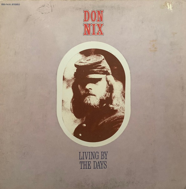 Living by the Days by Don Nix (Album, Singer-Songwriter): Reviews ...