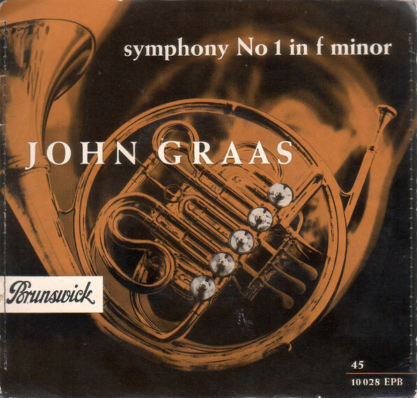 Symphony No. 1 in F Minor by John Graas (Album; Brunswick; 10 028 EPB ...