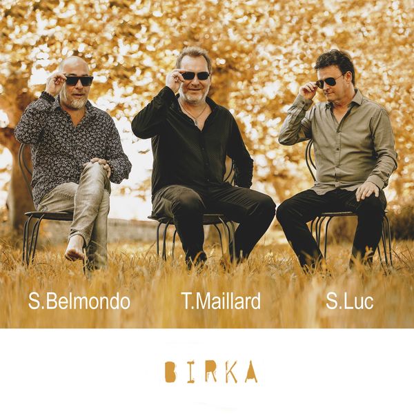 Birka by Stéphane Belmondo / Thierry Maillard / Sylvain Luc (Album ...