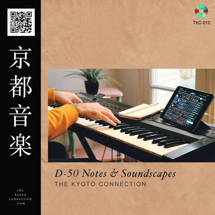 D-50 Notes & Soundscapes by The Kyoto Connection (Album, Ambient ...