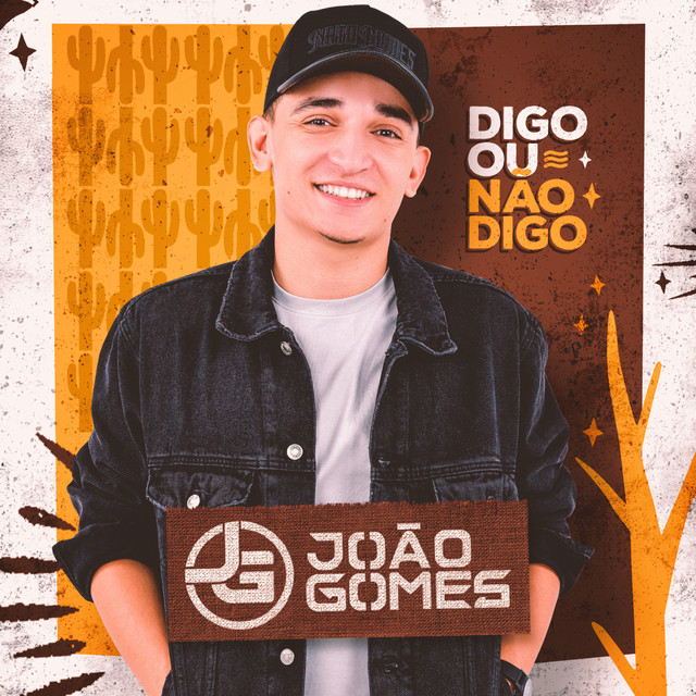 Digo ou não digo by João Gomes (Album, Piseiro): Reviews, Ratings ...