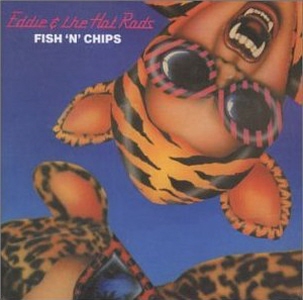 Fish 'n' Chips by Eddie and The Hot Rods (Album, Pub Rock): Reviews ...