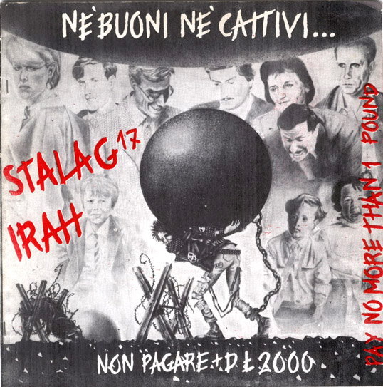 Né buoni né cattivi... Soltanto incazzati by Stalag 17 / Irha (EP ...