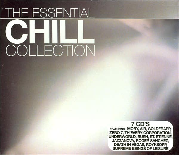 The Essential Chill Collection by Various Artists (Compilation ...