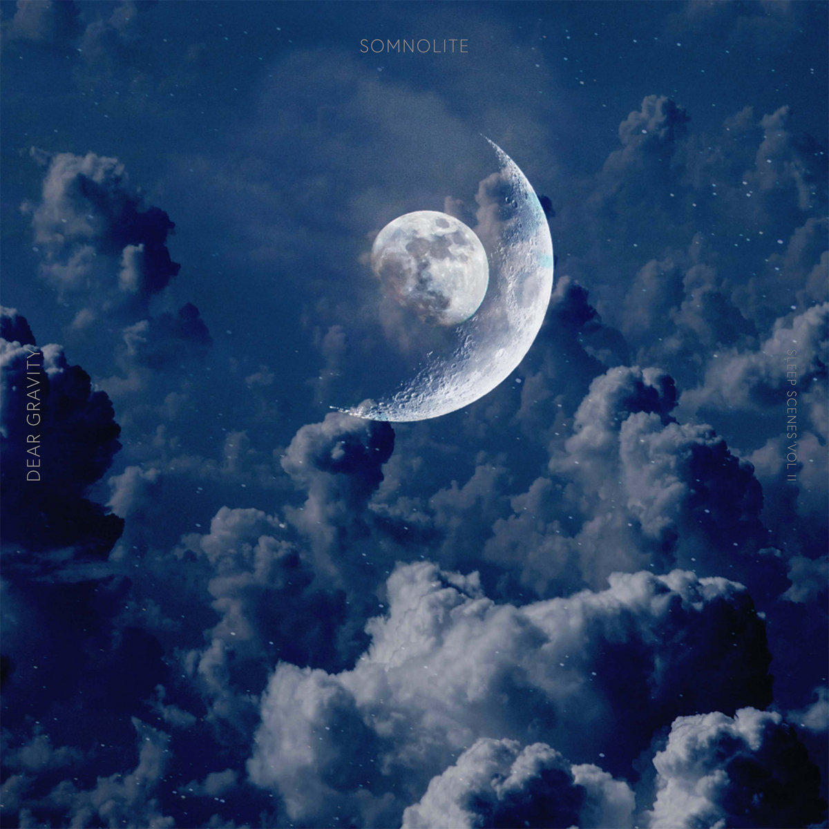 Sleep Scenes Vol. II • Somnolite by Dear Gravity (Album, Ambient): Reviews, Ratings, Credits ...