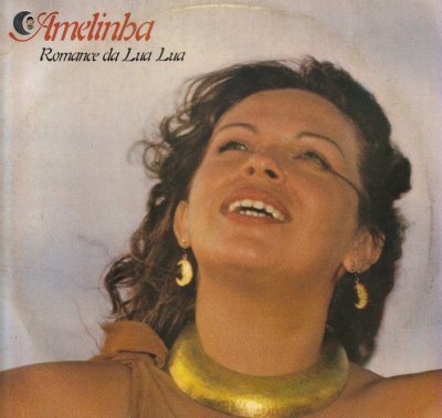Romance da Lua Lua by Amelinha (Album, MPB): Reviews, Ratings, Credits, Song list - Rate Your Music