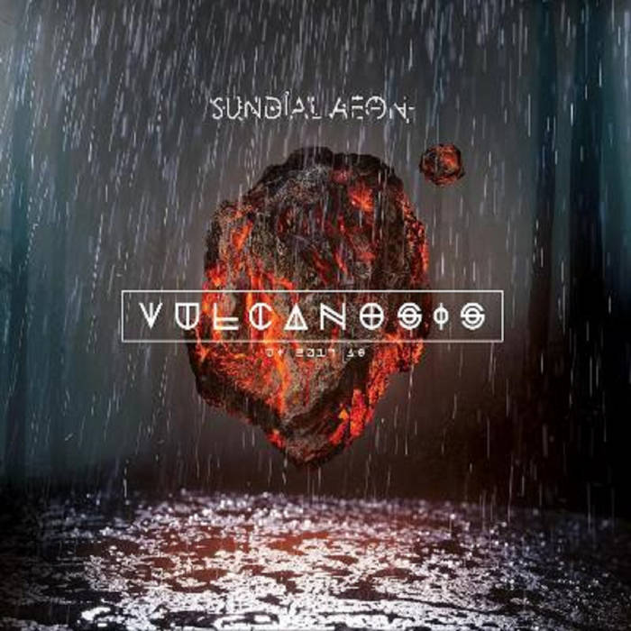 Vulcanosis by Sundial Aeon (Album, Psybient): Reviews, Ratings, Credits ...