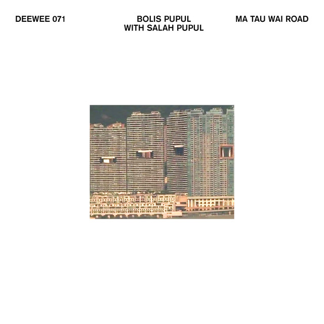 Ma Tau Wai Road by Bolis Pupul (Single, Synthpop): Reviews, Ratings ...