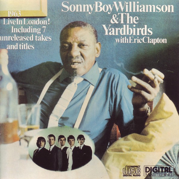 With Eric Clapton - Live in London 1963 by Sonny Boy Williamson & The Yardbirds (Album; L+R ...