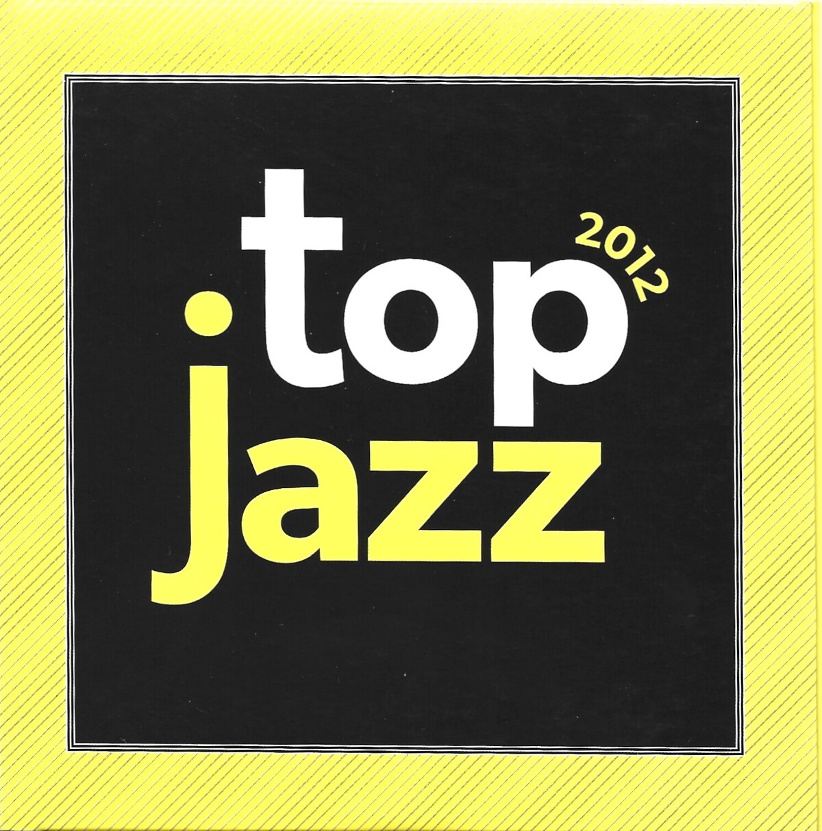 Top Jazz 2012 by Various Artists (Compilation, Jazz): Reviews, Ratings ...