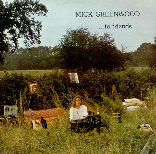 To Friends by Mick Greenwood (Album, British Folk Rock): Reviews ...