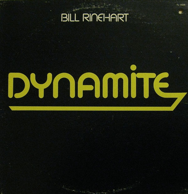Dynamite by Bill Rinehart (Album): Reviews, Ratings, Credits, Song list ...