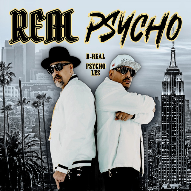 Real Psycho by B-Real & Psycho Les (Album): Reviews, Ratings, Credits, Song list - Rate Your Music