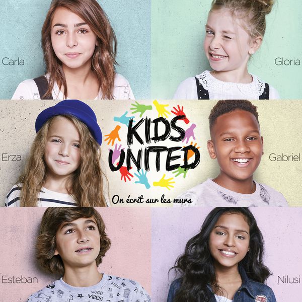 On écrit sur les murs by Kids United (Single, French Pop): Reviews ...