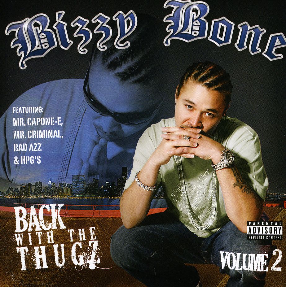Back With the Thugz, Volume 2 by Bizzy Bone (Album; Hi Power; 2115 ...