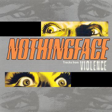 Tracks From Violence by Nothingface (Additional release, Nu Metal ...