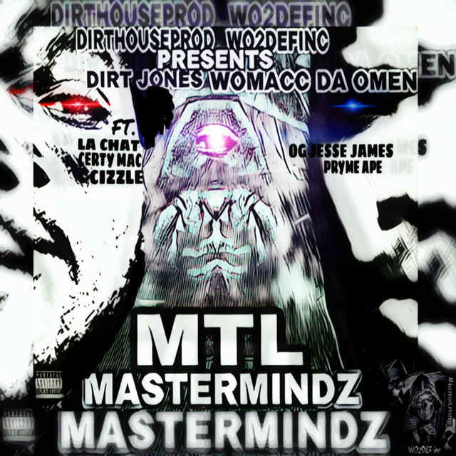 MTL Mastermindz by Womacc da Omen & Dirt Jones (Album): Reviews, Ratings, Credits, Song list ...