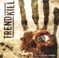 Trendkill Albums: songs, discography, biography, and listening guide ...