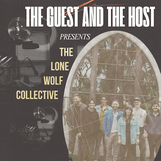 The Lone Wolf Collective by The Guest and The Host (Album, Singer ...