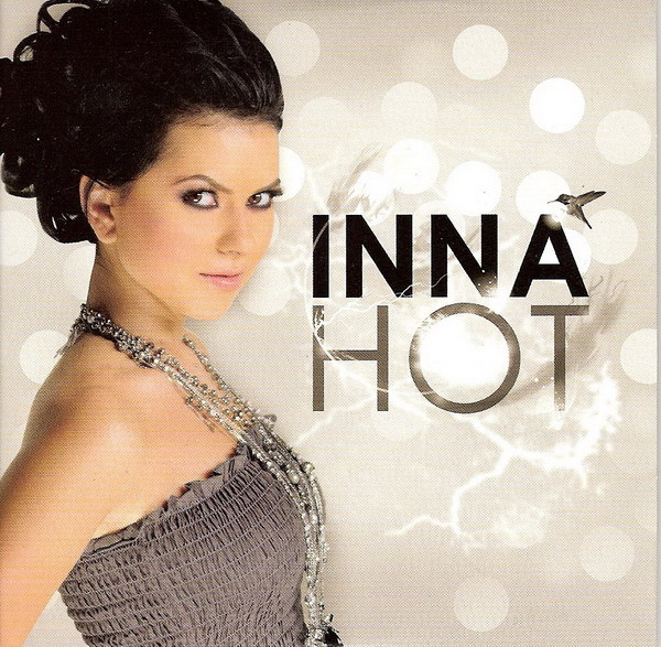 Hot by INNA (Single; Spinnin'; SPCDS10318): Reviews, Ratings, Credits ...