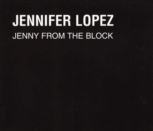 Jenny From the Block by Jennifer Lopez (Single; Epic; SAMPCS 12241 1 ...