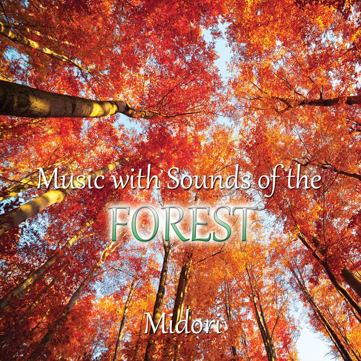 Music With Sounds of the Forest by Midori (Album): Reviews, Ratings ...
