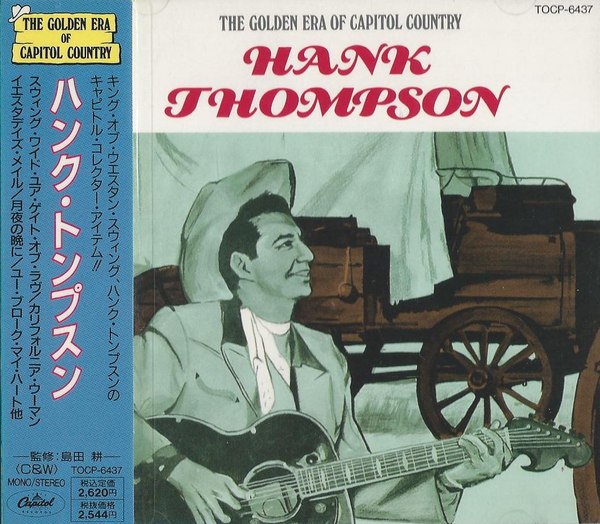 Hank Thompson - The Golden Era of Capitol Country by Hank Thompson ...