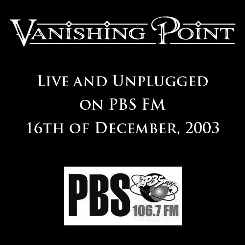 Live and Unplugged on PBS FM by Vanishing Point (Album): Reviews ...