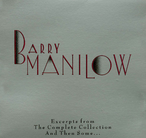 Excerpts from the Complete Collection and Then Some... by Barry Manilow ...