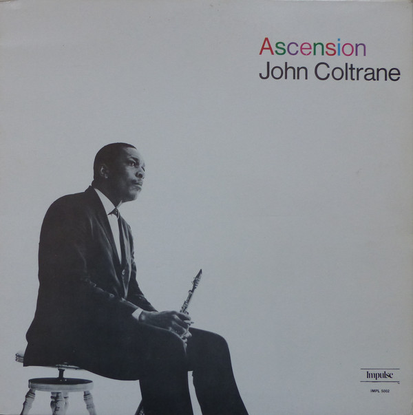 Ascension by John Coltrane (Album; Impulse!; IMPL 5002): Reviews ...