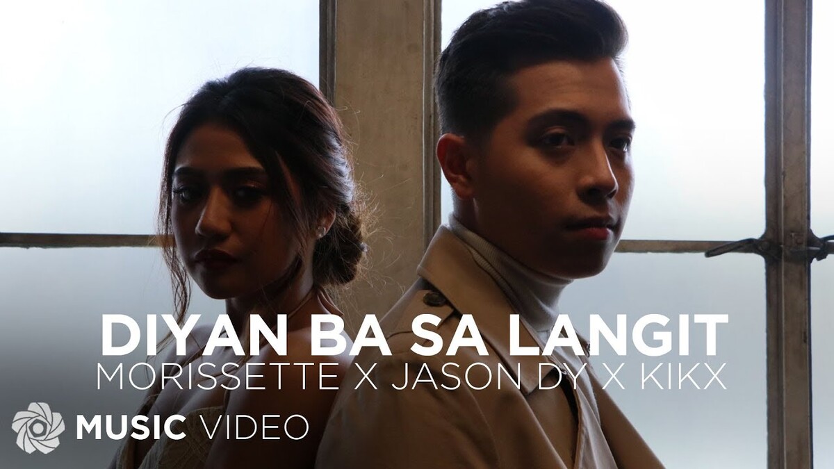 Diyan ba sa Langit by Morissette & Jason Dy (Music video, P-Pop ...