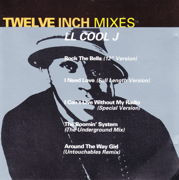 Twelve Inch Mixes by LL Cool J (Compilation, East Coast Hip Hop ...