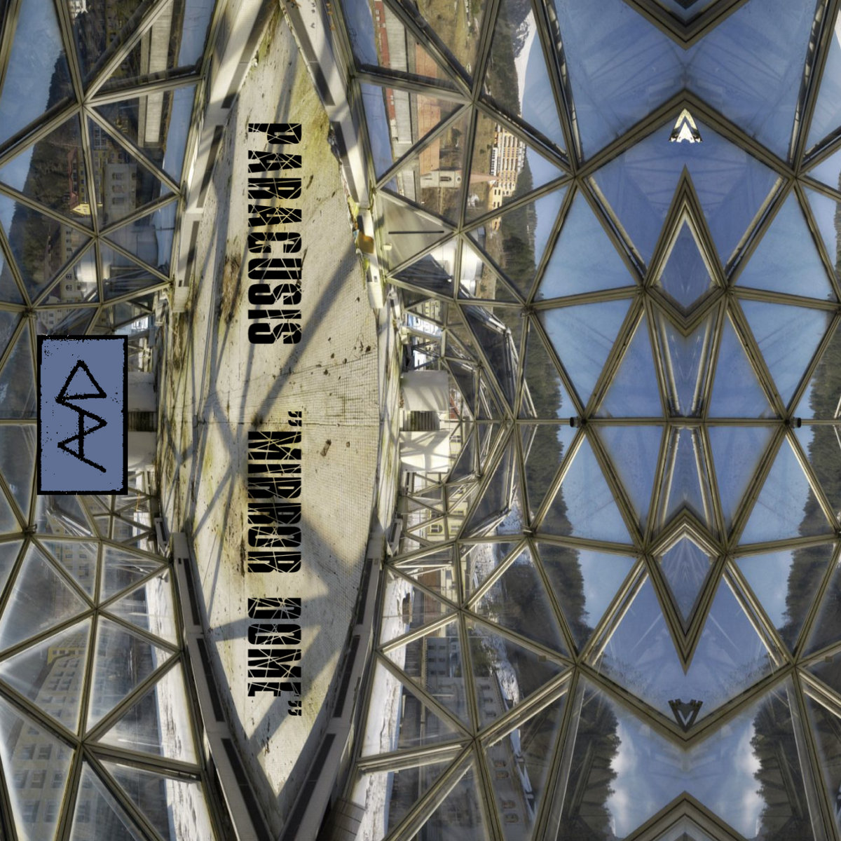 Mirror Dome by Paracusis (Album): Reviews, Ratings, Credits, Song list ...