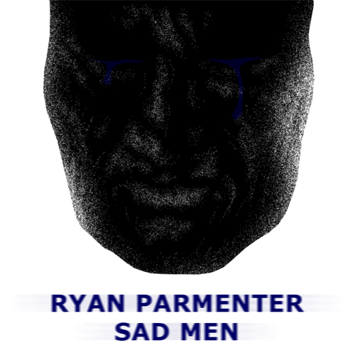 Sad Men by Ryan Parmenter (Album, Progressive Rock): Reviews, Ratings ...