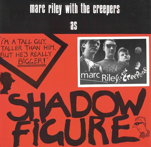 Shadow Figure by Marc Riley with The Creepers (EP, Post-Punk): Reviews ...