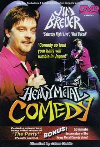 Heavy Metal Comedy by Jim Breuer (Video): Reviews, Ratings, Credits ...
