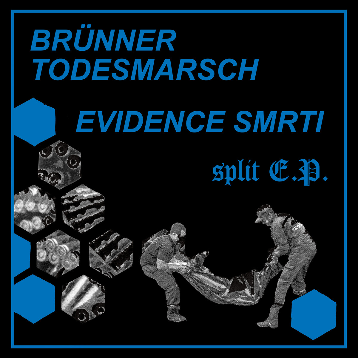 Split E.P. by Evidence Smrti / Brünner Todesmarsch (EP): Reviews, Ratings, Credits, Song list ...