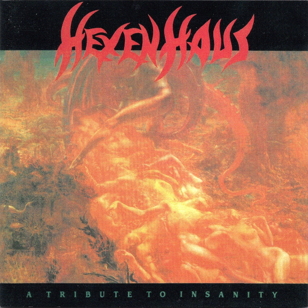 A Tribute to Insanity by Hexenhaus (Album; Reigning Phoenix; ROAR 3. ...